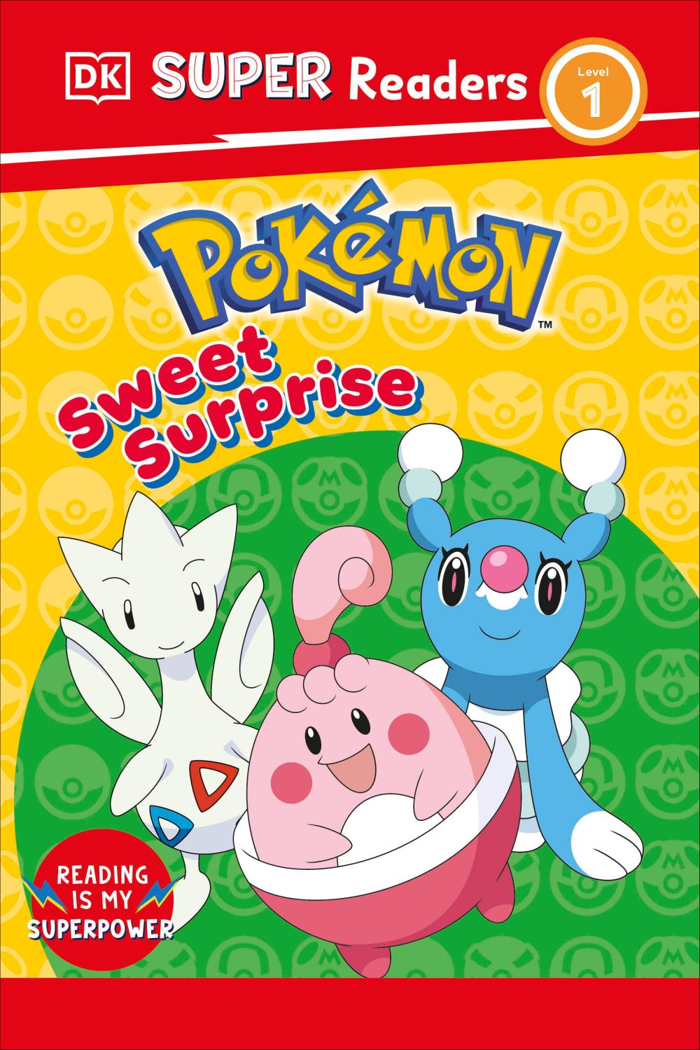 DK SUPER READERS LEVEL 1 POKMON SWEET SURPRISE HC